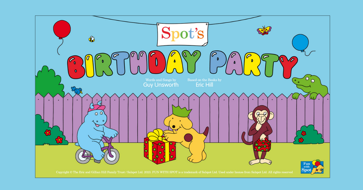 Spot's Birthday Party | Woolwich Works